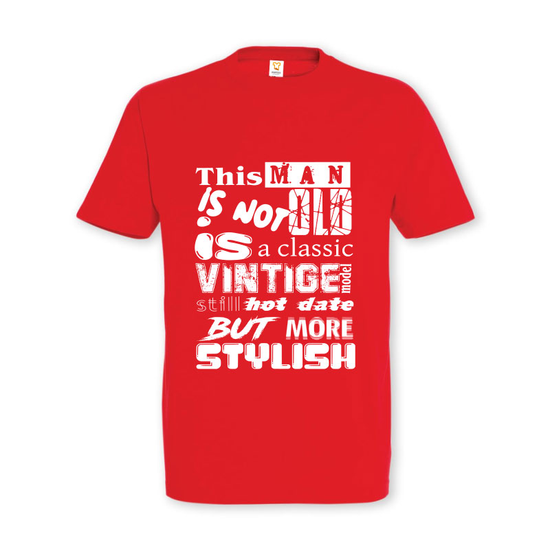 Tricou „Not old man” • Tricou 100% bumbac • Printees